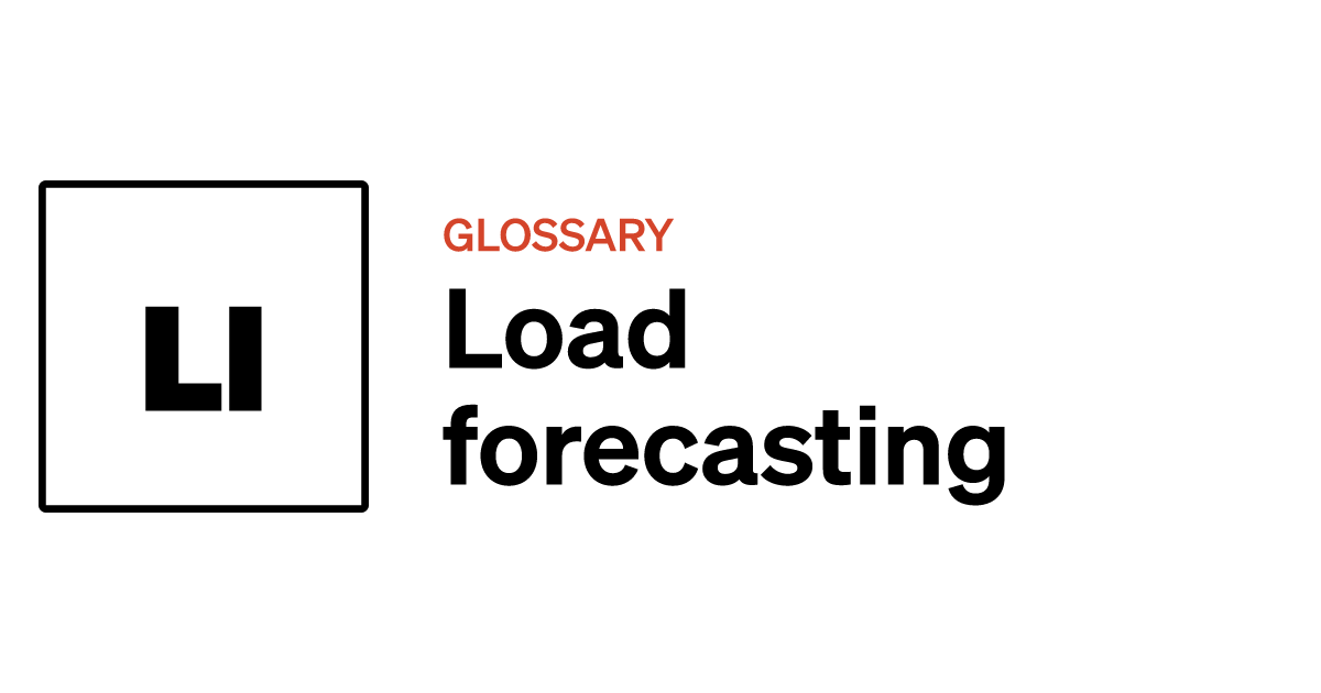 Load forecasting | Tech Brew Glossary